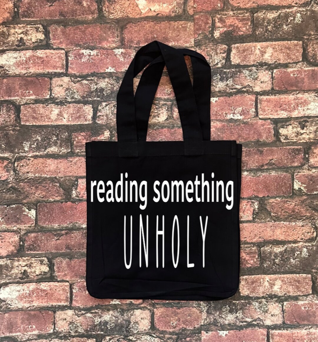 Reading Something UNHOLY Canvas Tote - Reusable Bag - Etsy