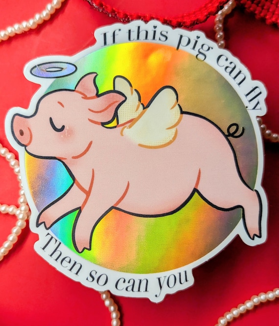 When Pigs Can Fly