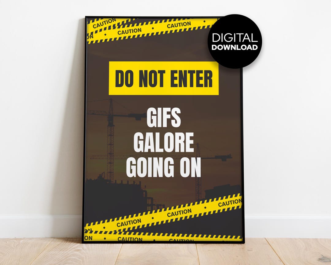 Do Not Enter Gifs Galore Going On, Do Not Enter Poster, Office Print ...