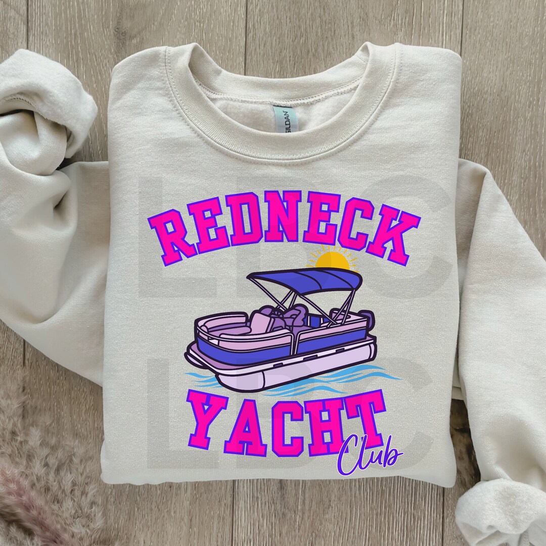 Redneck Yacht Club Png Pontoon Digital Download Lake Png Lake Shirt Png ...