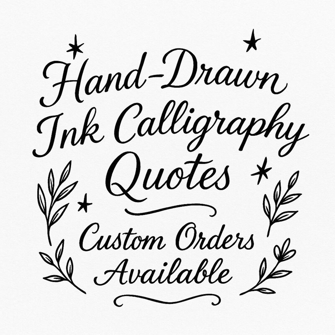 Custom Ink Calligraphy Quote Print – Hand-drawn Motivational Wall Art ...