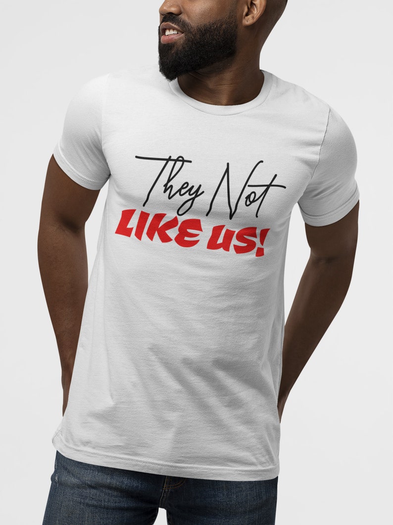 They Not Like Us T-shirt KDOT Graphic Tee Rap Battle Drake Urban Trendy ...