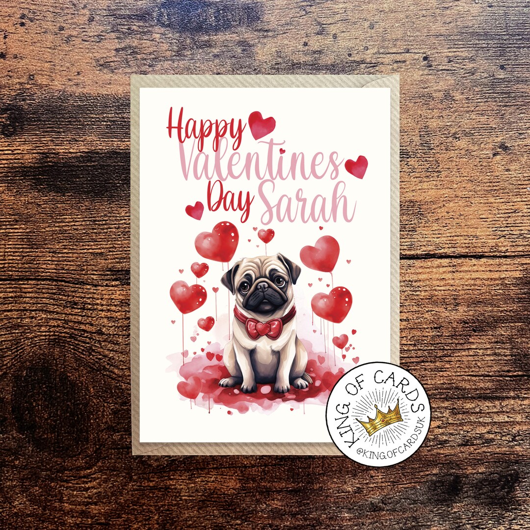 Personalized Pug Dog Valentine's Day Card Customise With Any Name 5 X 7 ...