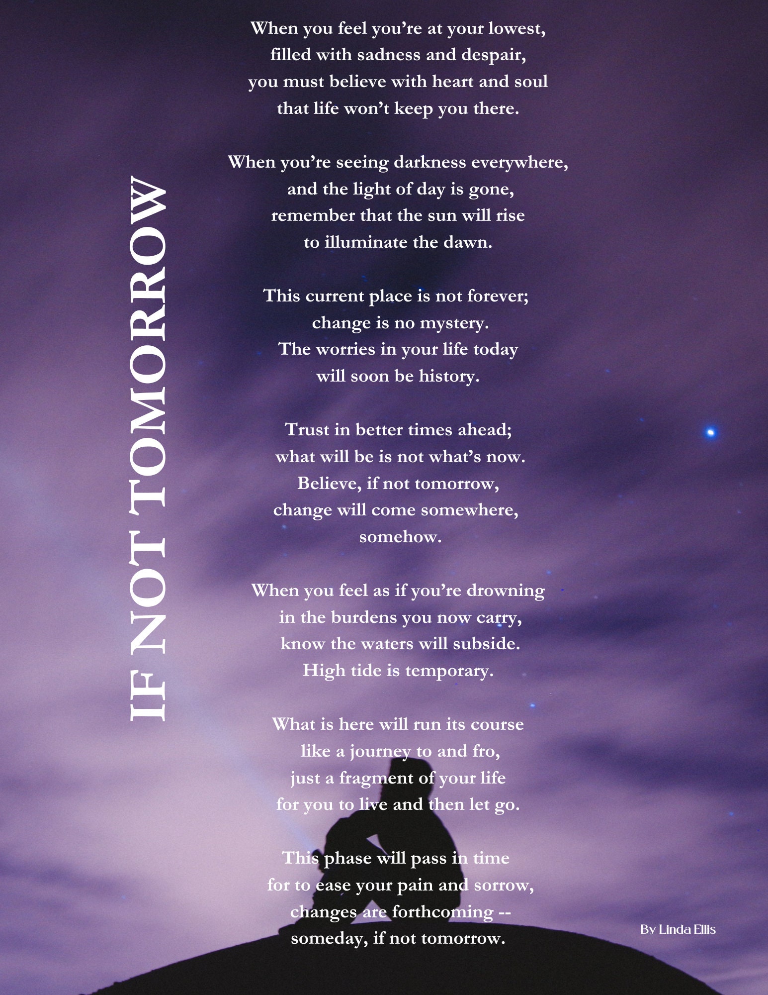 If Not Tomorrow (downloadable Poem) by Linda Ellis (author of the Dash ...