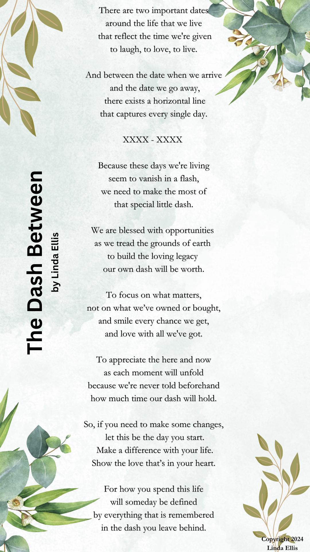 The Dash Between (poem by Linda Ellis, Author of the Original "the Dash ...
