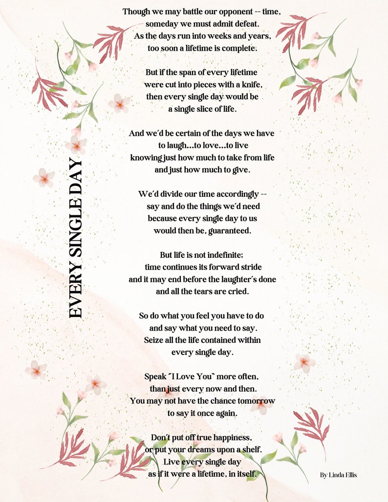 Every Single Day Downloadable Poem Print by Linda Ellis (author of the ...