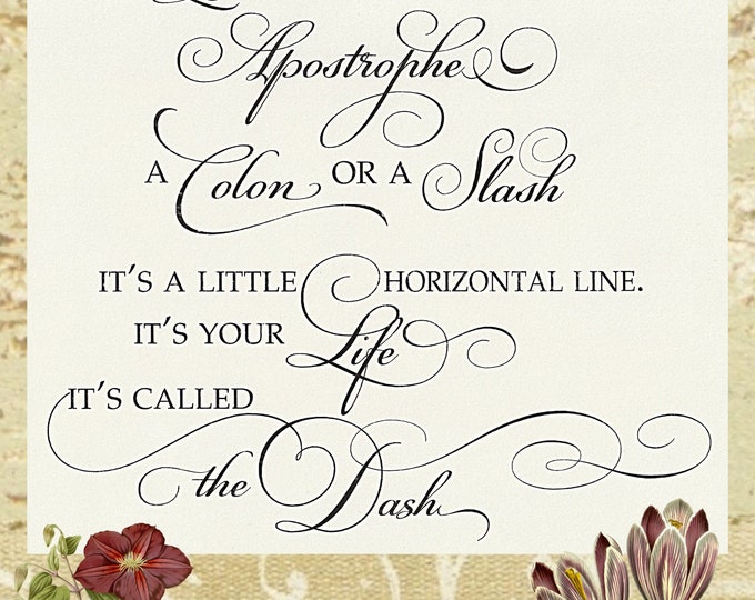 Live Your Dash (poem by Linda Ellis, Author of "the Dash") Downloadable ...