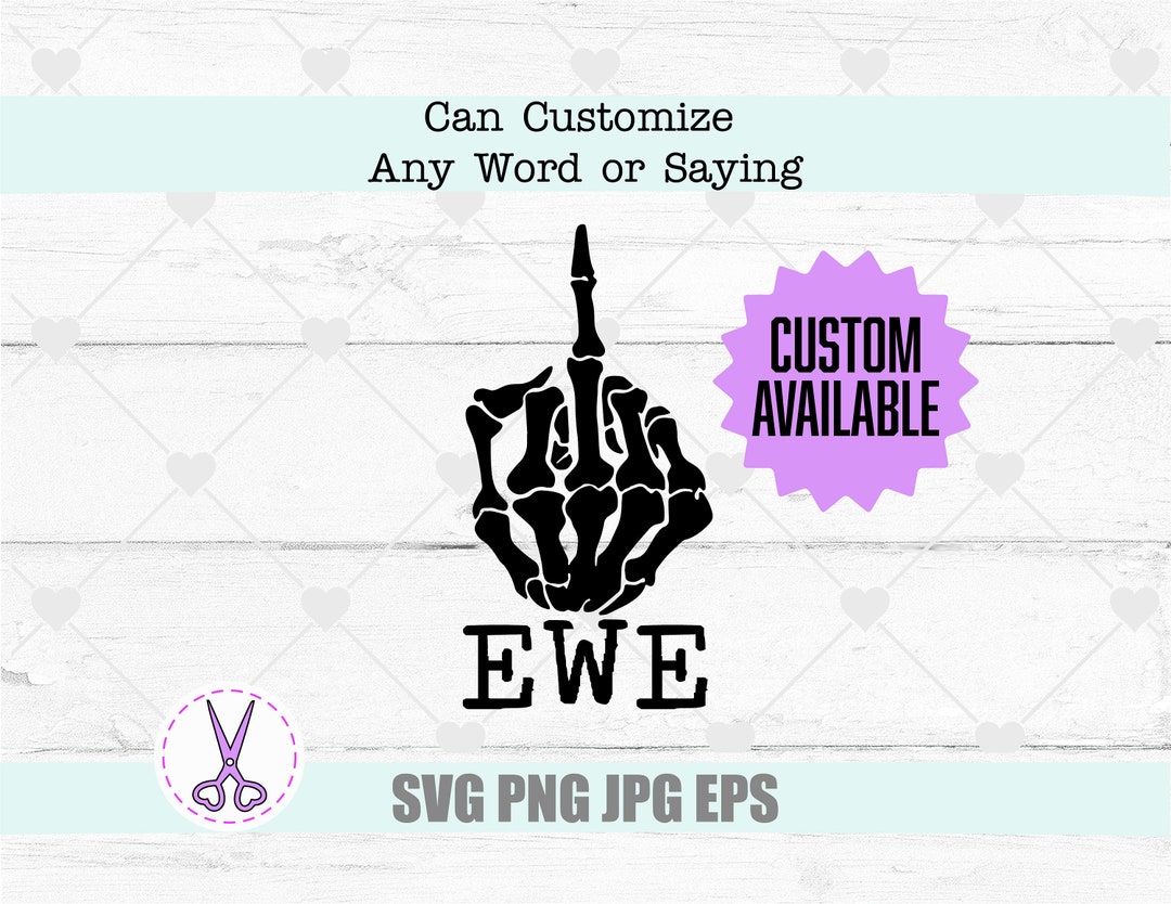 Fvck Ewe SVG / PNG Cut Files Cricut Silhouette Vinyl Cutting ...