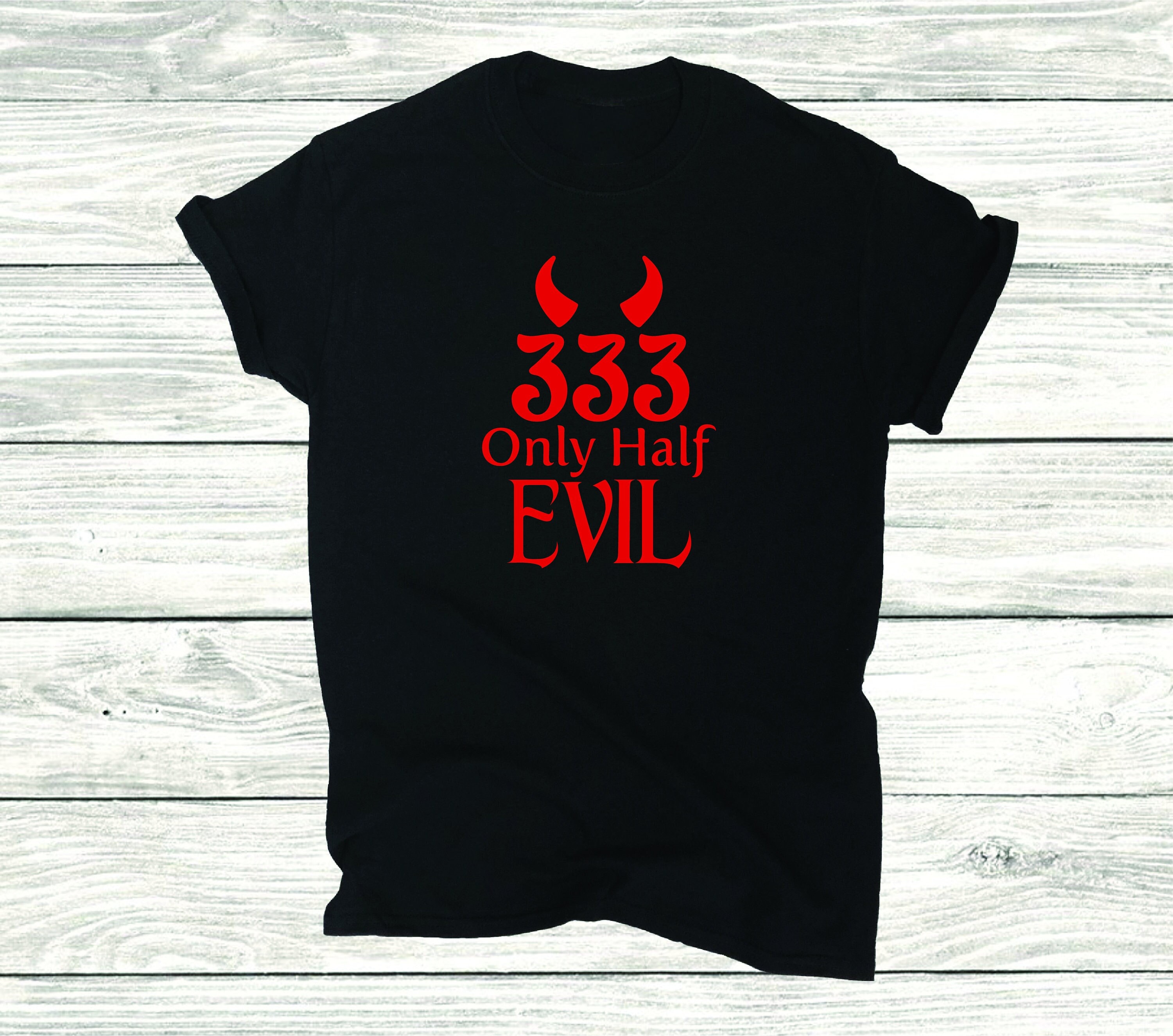 333 Only Half Evil SVG / PNG Cut Files Cricut Silhouette Vinyl Cutting ...