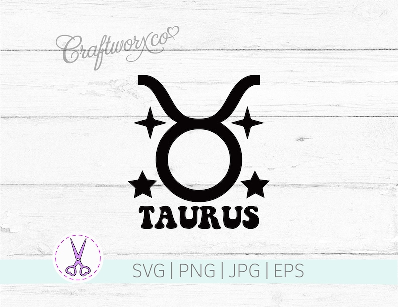 Taurus Symbol | SVG / PNG | Cut Files | Cricut | Silhouette | Vinyl ...
