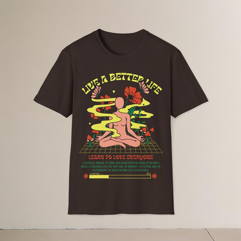 Live A Better Life T-shirt, Inspirational Graphic Tee, Spiritual Print ...