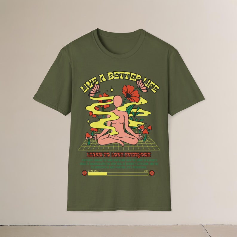 Live A Better Life T-shirt, Inspirational Graphic Tee, Spiritual Print ...