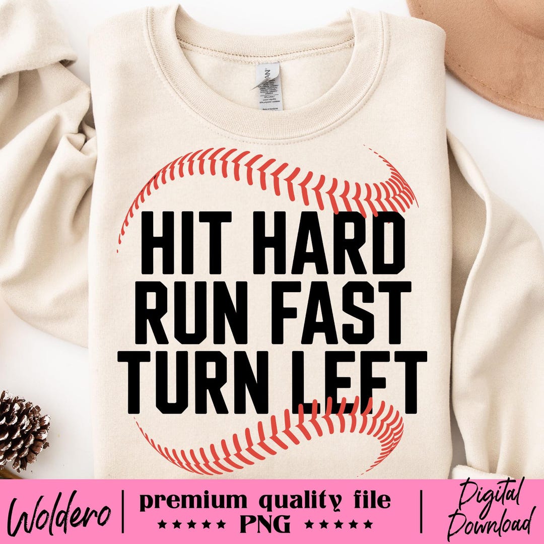 Hit Hard Run Fast Baseball PNG | Funny Sports Fan Design (bundle) - Etsy