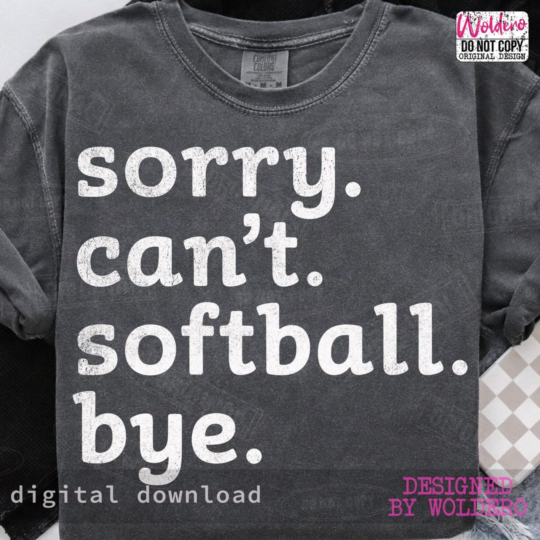 Sorry Can't Softball Bye PNG, Vintage Softball Player Design Tee ...