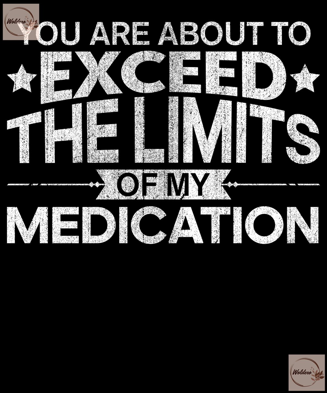 You Are About to Exceed the Limits of My Medication PNG Shirt, T-shirt ...