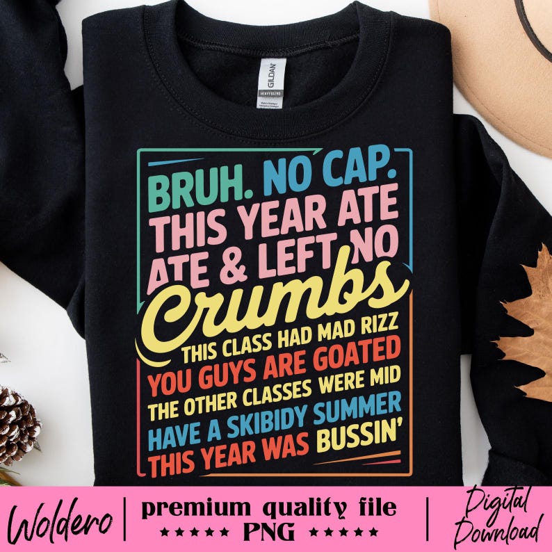 Gen A Slang Teachers Last Day of School 2025 T-shirt PNG, Bruh No Cap ...