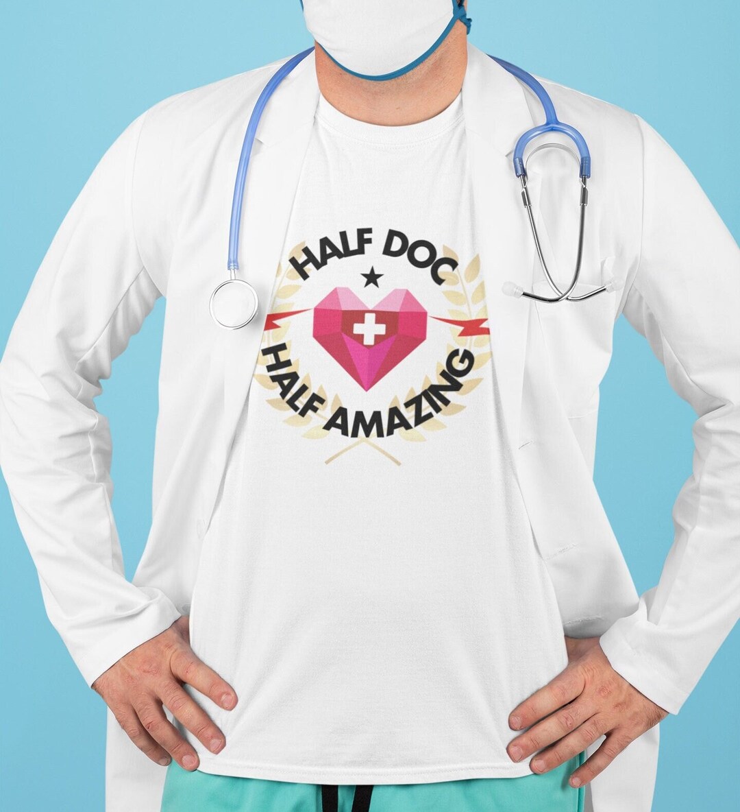 Half Doc Half Amazing Shirt, COMFORT COLORS, Shirt for Doctor, Gift for ...