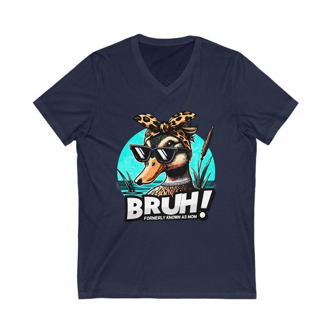 Bruh, Formally Known as Mom Custom Design Duck Hunting Unisex Jersey ...