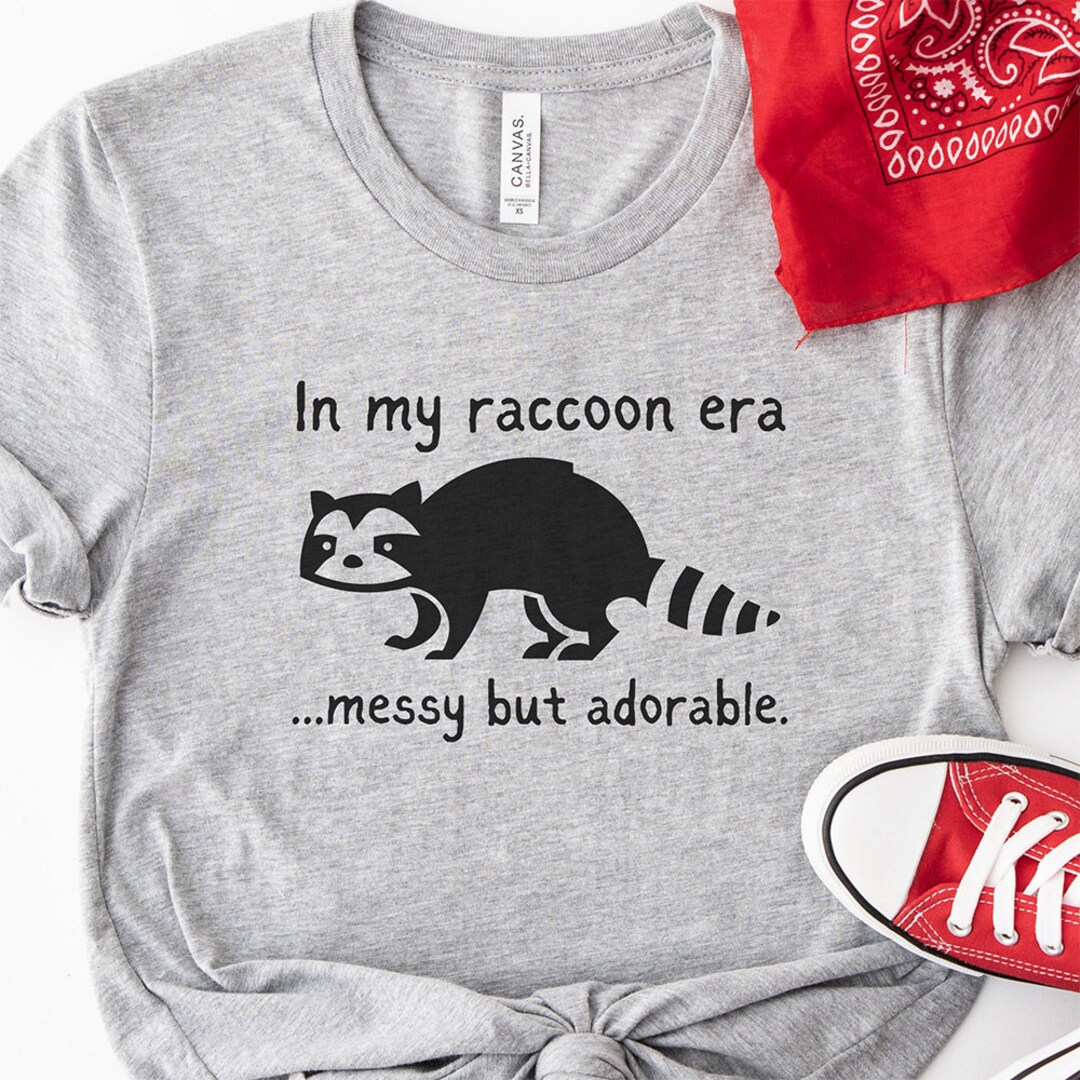 Cute in My Raccoon Era T-shirt, Raccoon Shirt, Funny Shirt, Gifts for ...