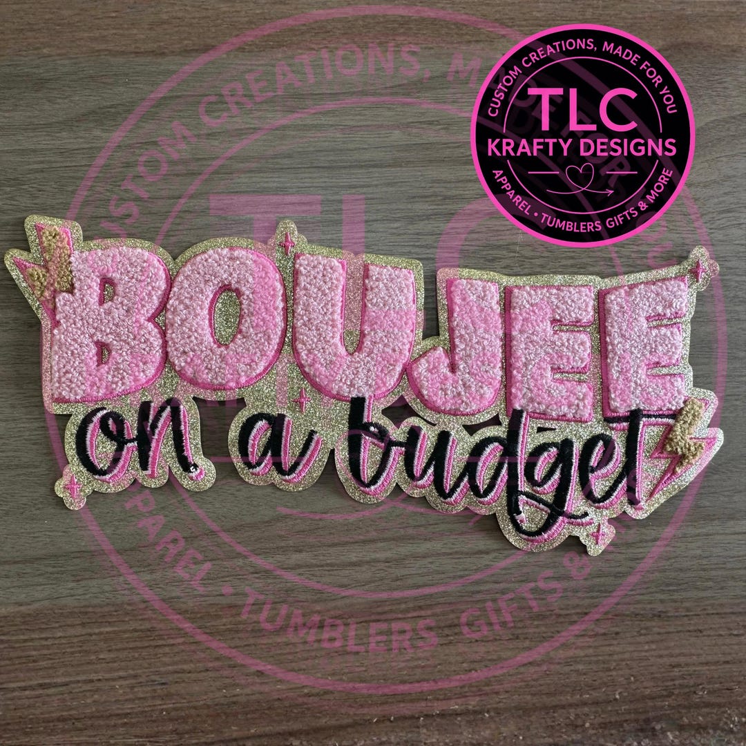 Boujee on a Budget XL Chenille Patch, Funny Boujee Patch, Pink Chenille ...