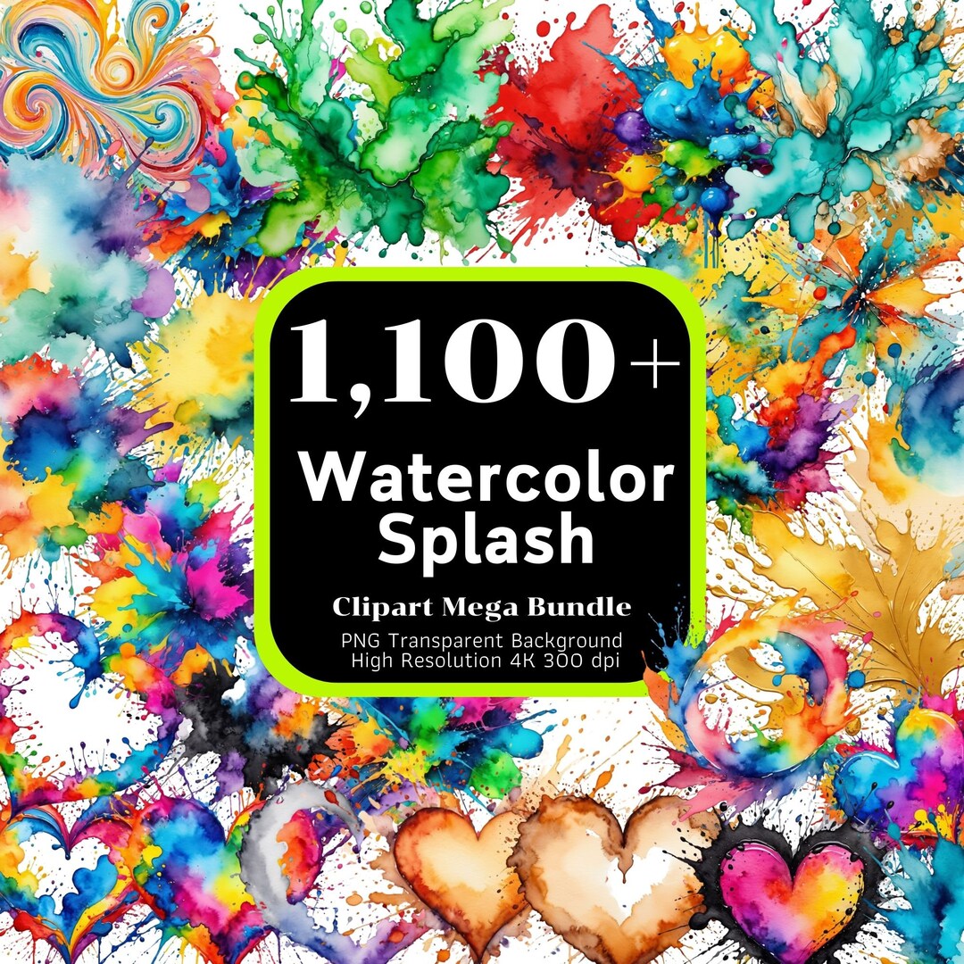 1,100+ Watercolor Splash Clipart Mega Bundle, Alcohol Ink, Paint ...