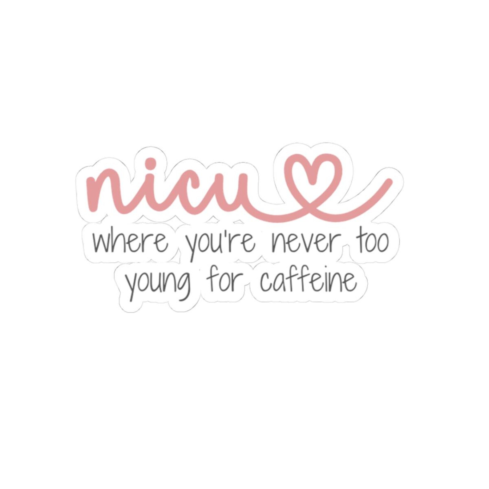 NICU Caffeine Sticker - Nurse, Doctor, EMT, Respiratory Therapist ...