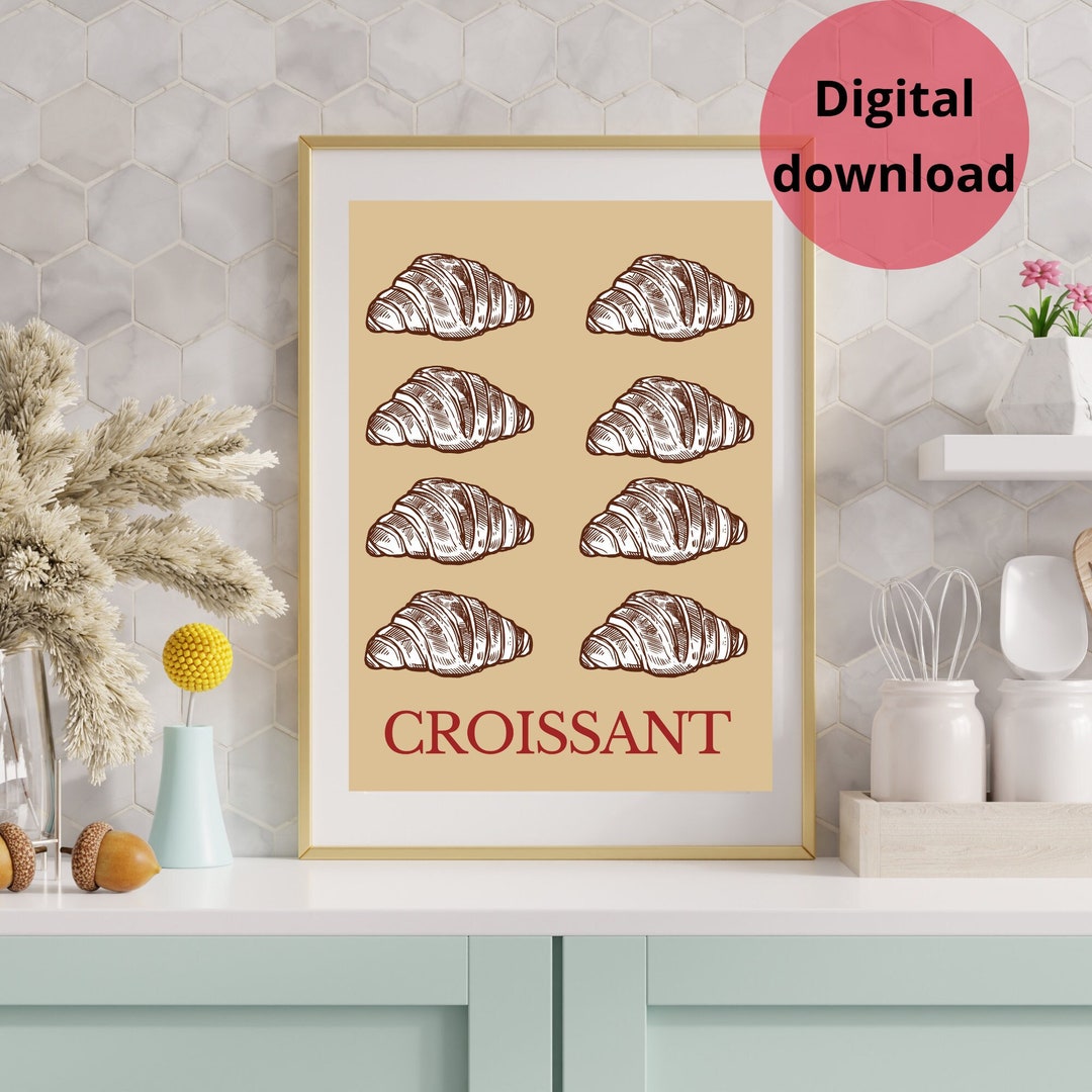 CROISSANT WALL ART Printable Kitchen Decor Dining Room Wall Art Kitchen ...