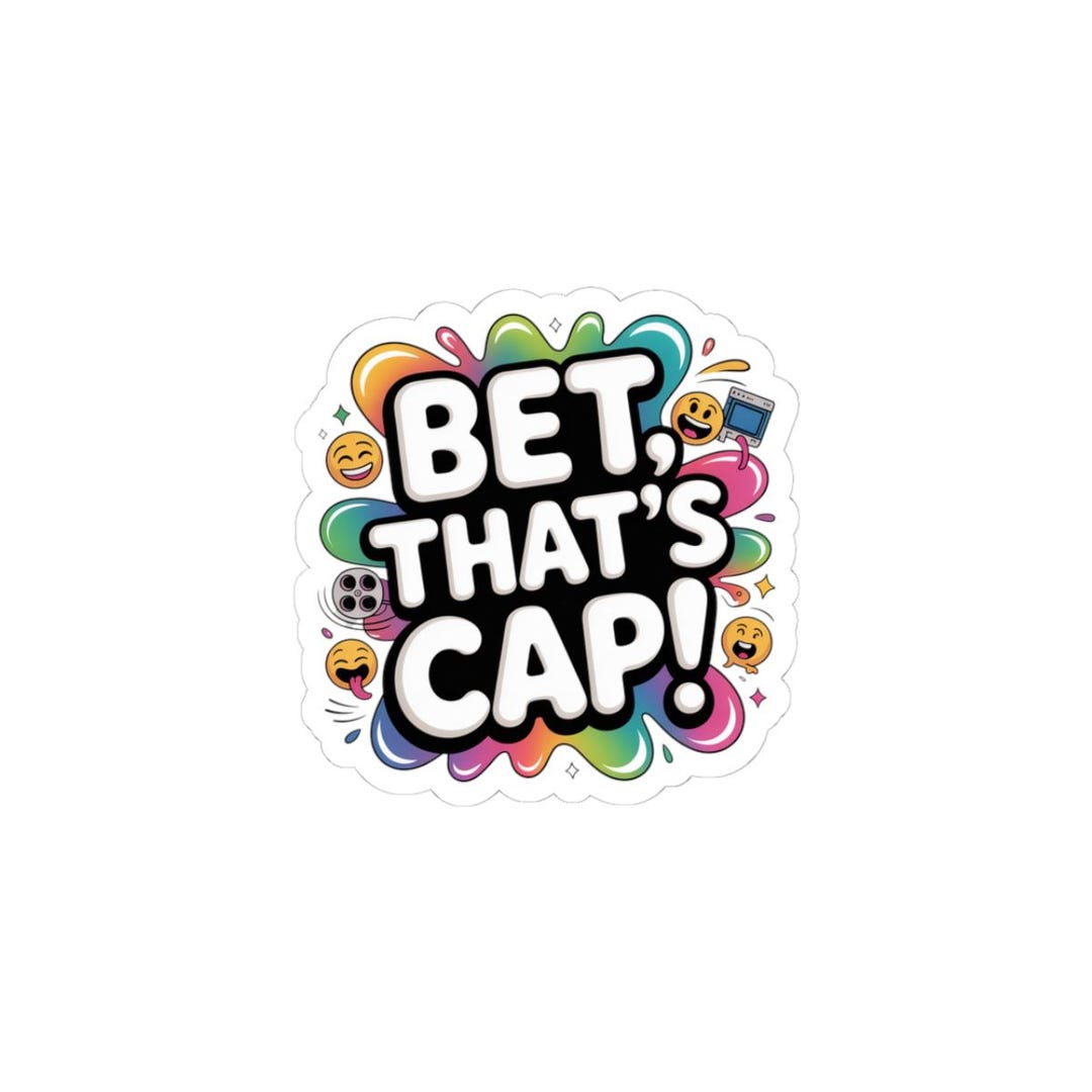 Bet That’s Cap Sticker | Gen-z Slang, Meme Sticker, Cringe Sticker - Etsy
