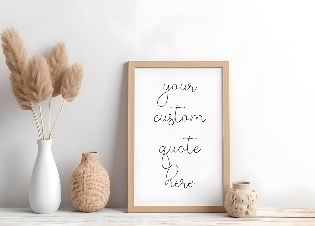 Downloadable Custom Quote Print, Custom Poster Print, Custom Quote Sign ...