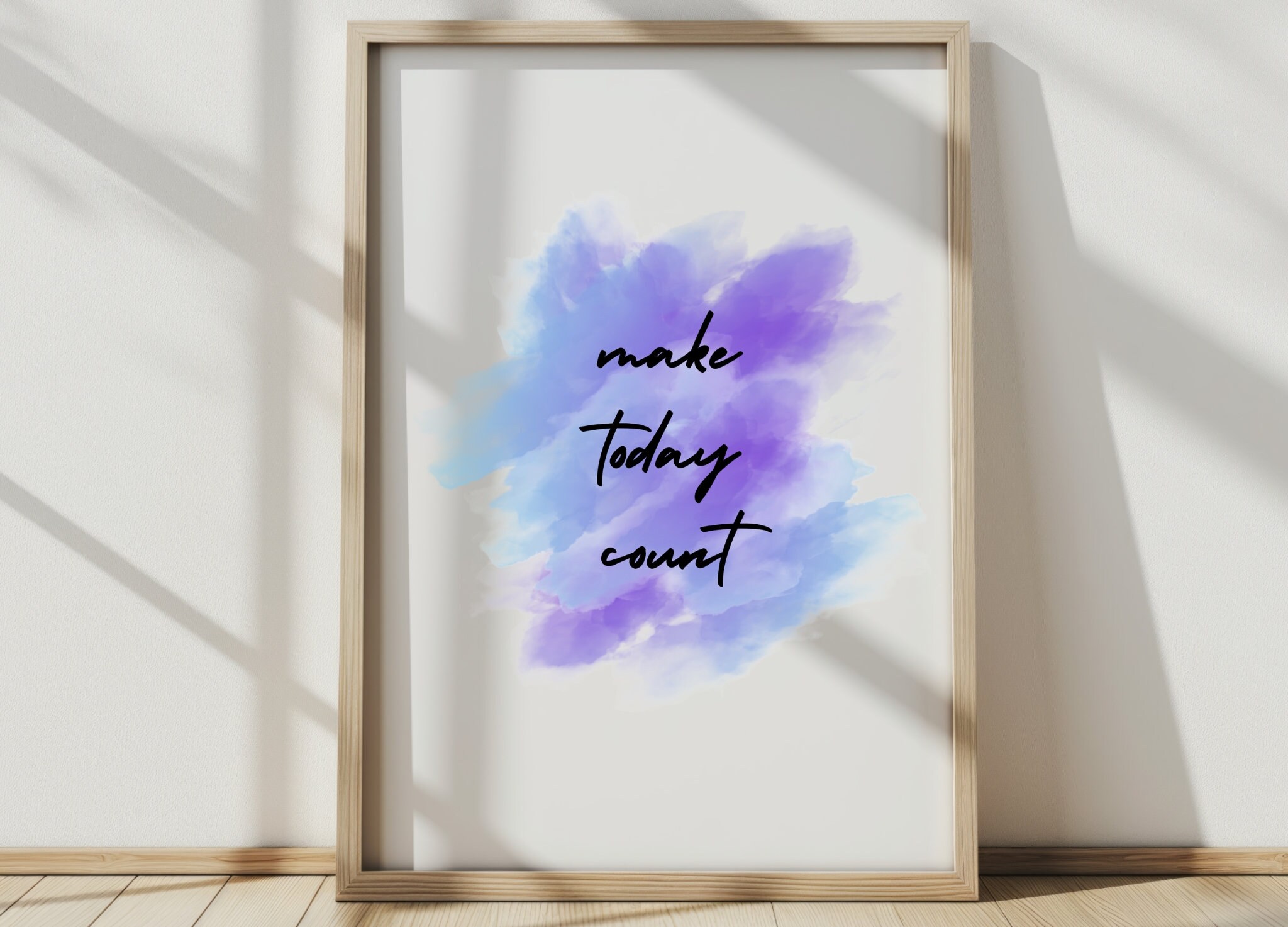 Make Today Count Printable, Positive Affirmation Instant Download ...