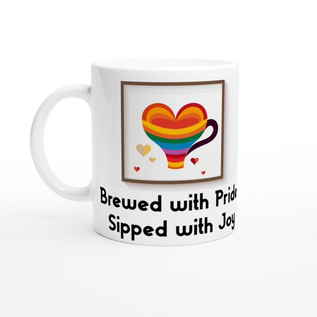 LGBT Mug - "brewed With Pride, Sipped With Joy" - Etsy