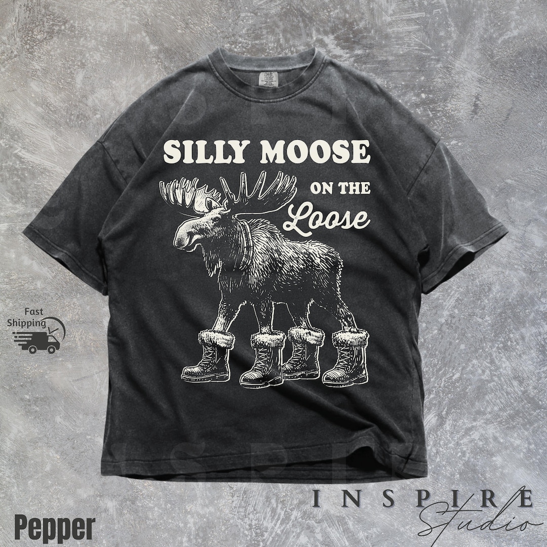 Silly Moose on the Loose Graphic Tee, Moose Boots Meme Shirt, VT042 - Etsy
