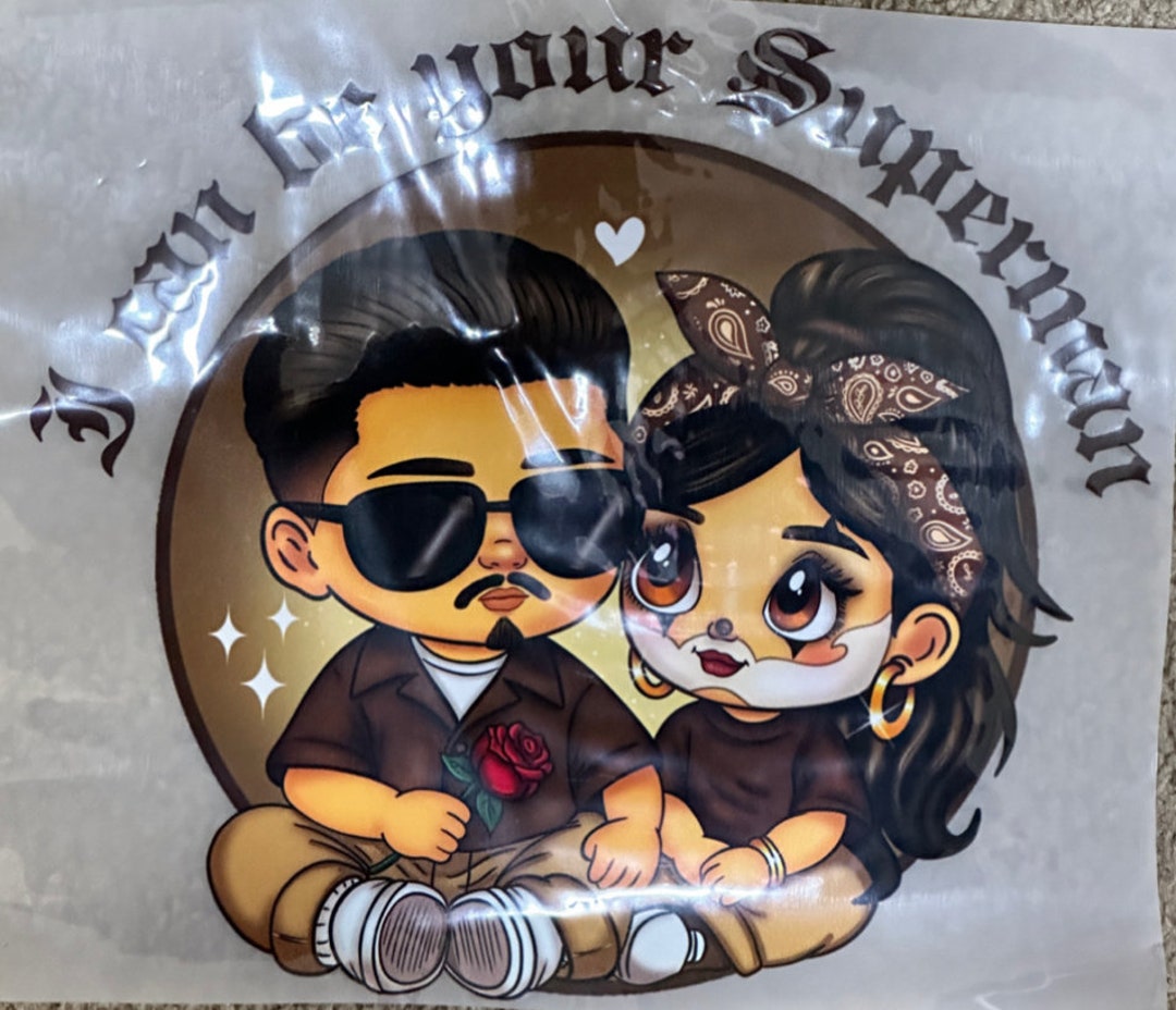 I Can Be Your Super Man Chicano DTF - Ready to Press - Etsy