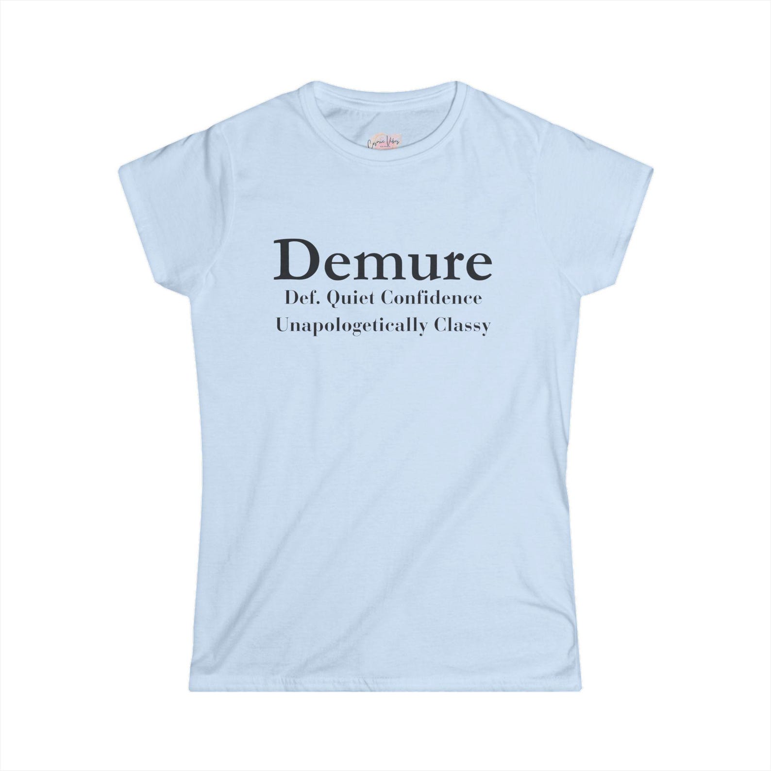 Demure Modest Feminine Graphic T-shirt Trending Demure Fashion Tee ...