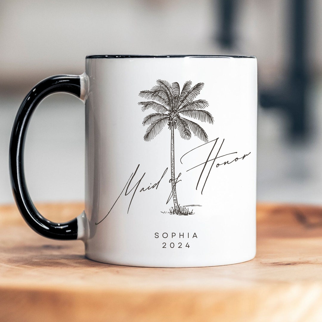 Personalized Maid of Honor Palm Tree Mug, Custom Bridal Party Coffee ...