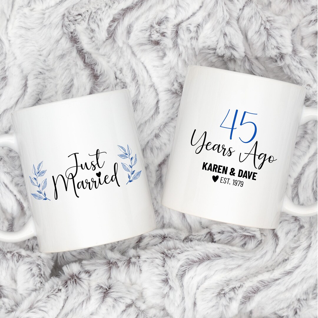 Just Married 45 Years Ago, 45th Anniversary Gift, 45th Wedding ...