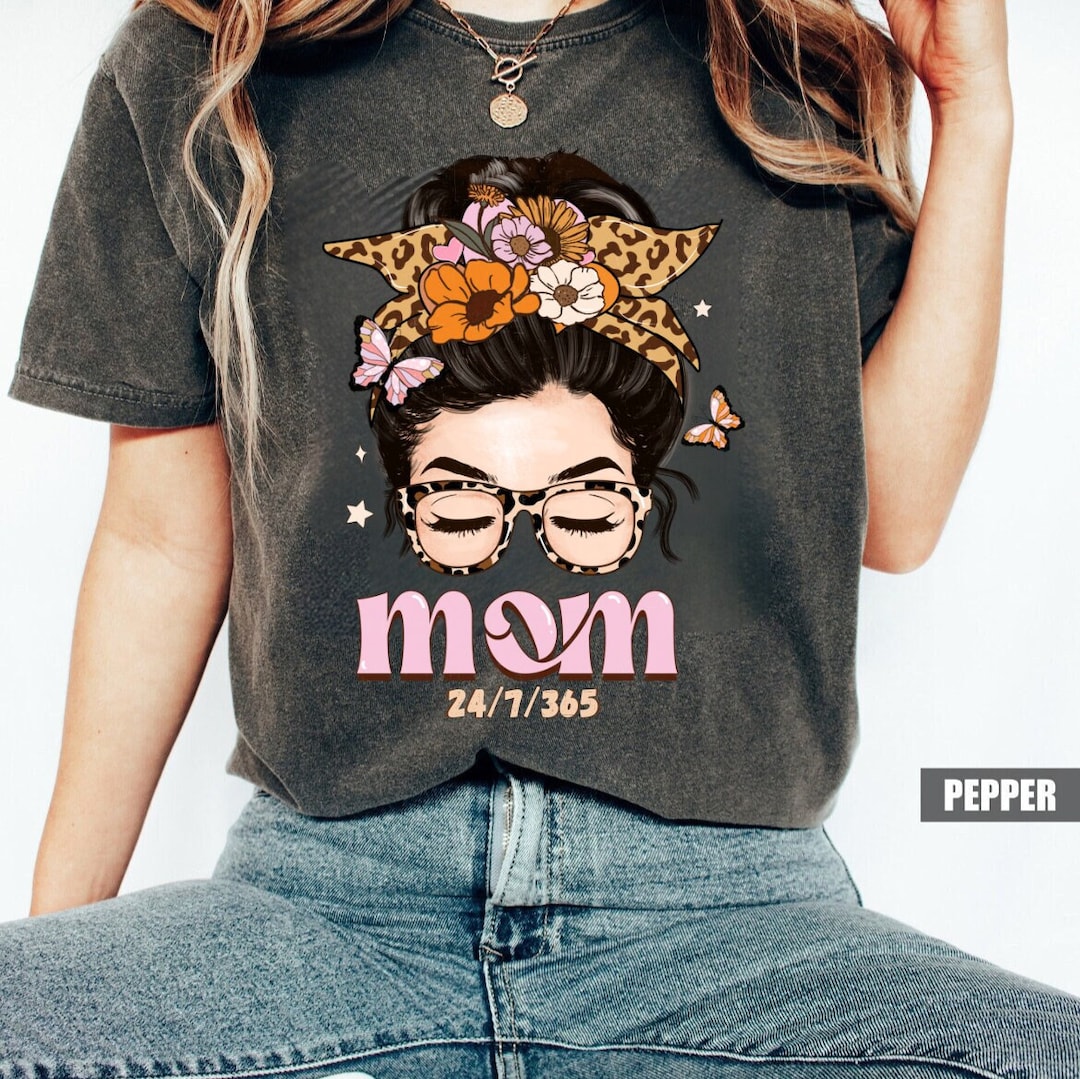 Mom 24/7/365 T-shirt, Confort Colors, Mom Tees, Special Gift for Mom ...