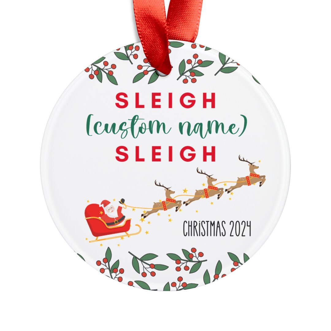 CUSTOM: Sleigh (name) Sleigh! Classic Ornament - Etsy