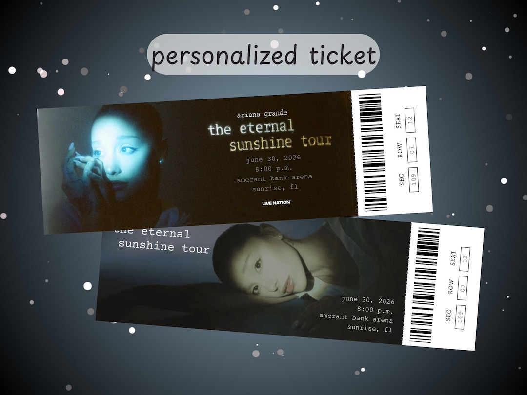 Personalized Digital Concert Ticket - Ariana Grande Eternal Sunshine ...