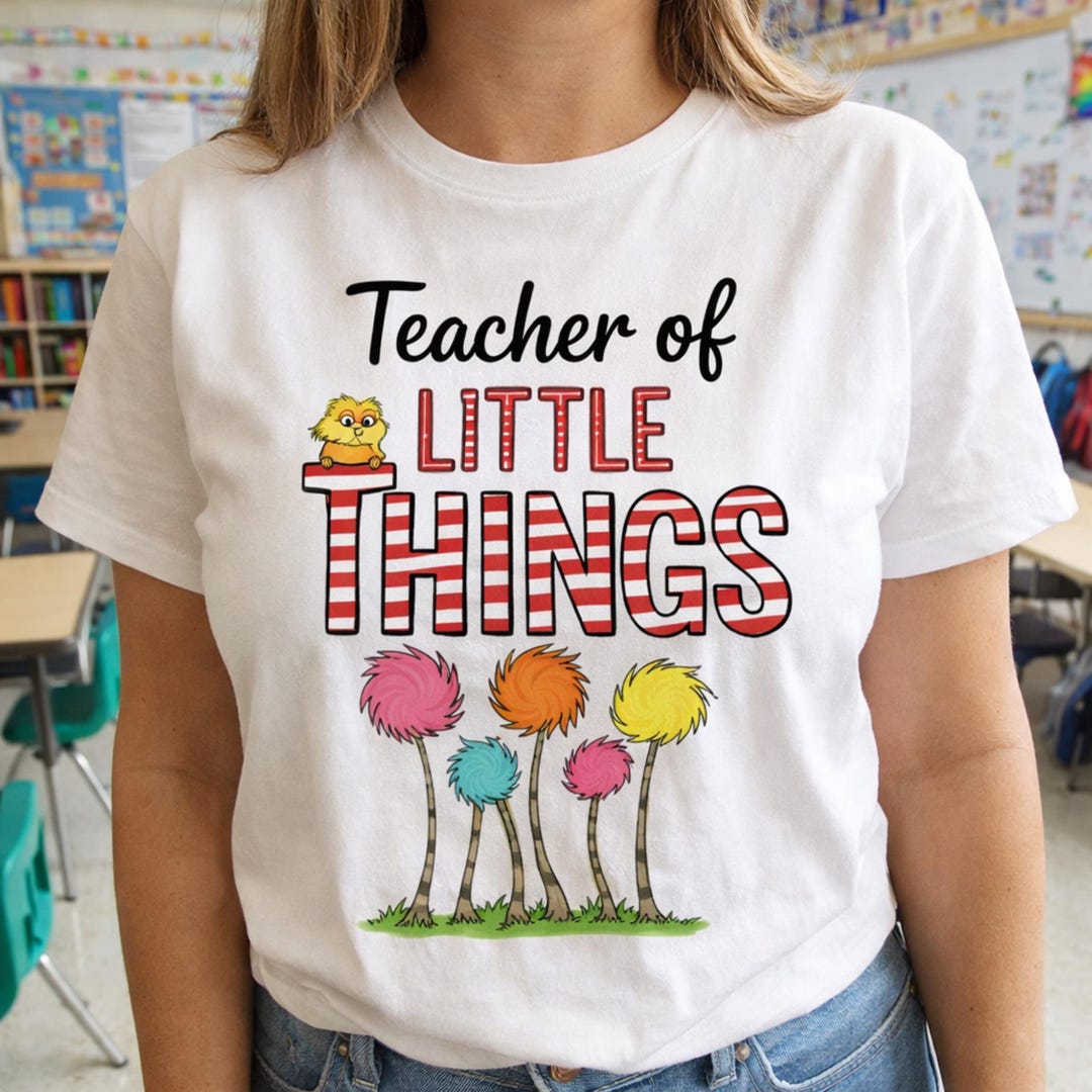 Teacher Dr Seuss PNG Teacher of Little Things | Teacher Shirt Design ...