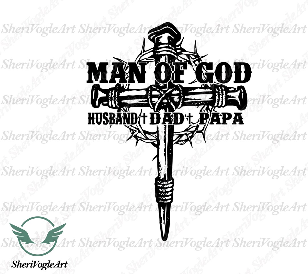 Man of God Husband Dad Papa Svg, Fathers Day Svg, Man of God Svg ...