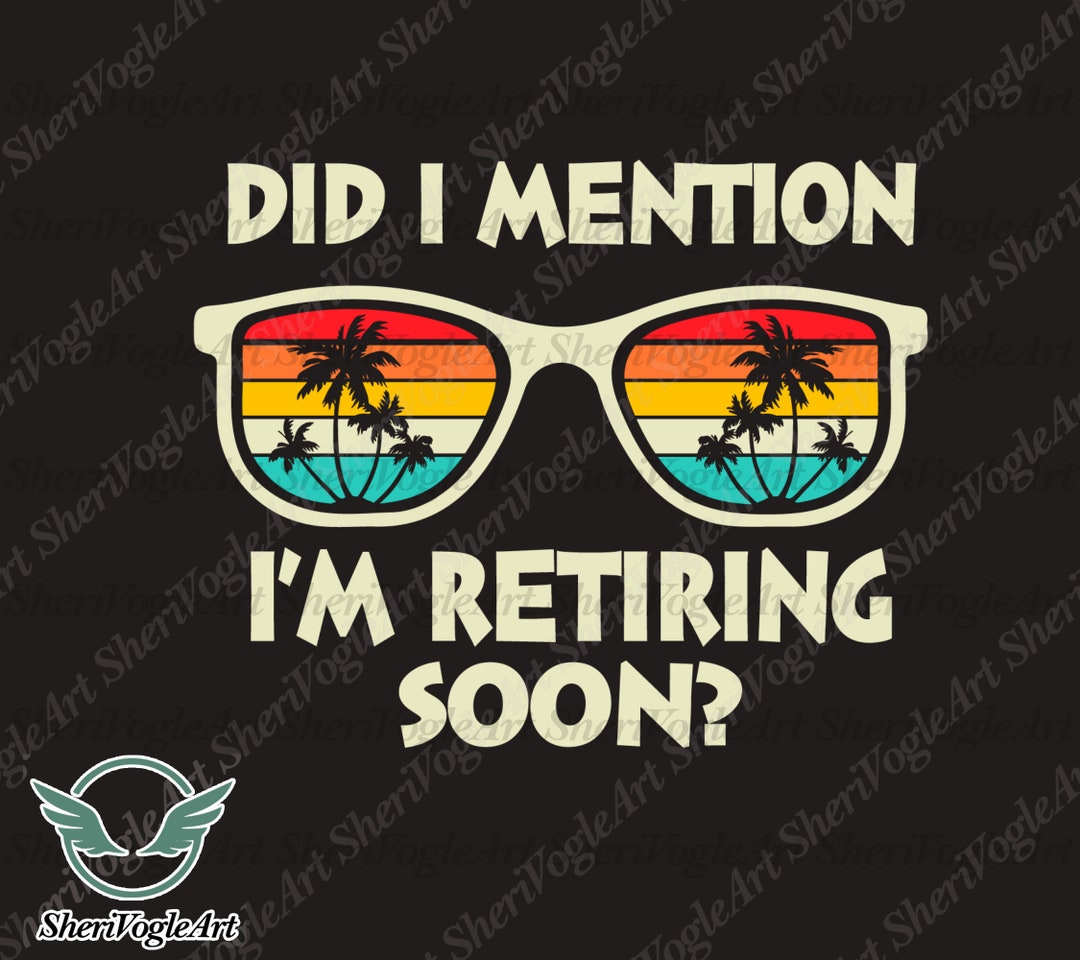 Did I Mention I'm Retiring Soon Svg, Summer Vibes Svg, Family Cruise ...