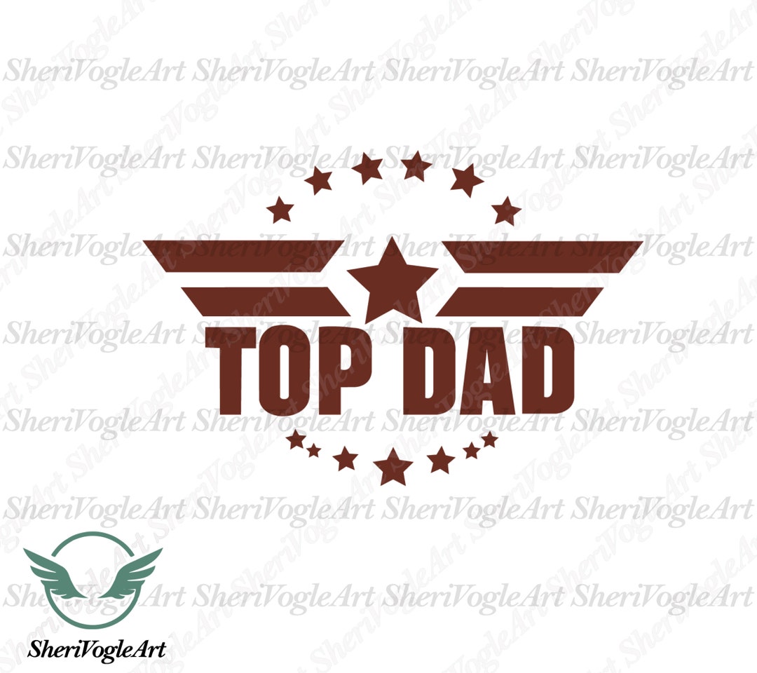 Top Dad Svg, Father's Day Svg, Dads Svg Svg Instant Download - Etsy