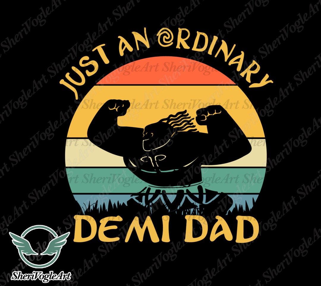 Just an Ordinary Demi Dad Svg for Cricut - Etsy Australia