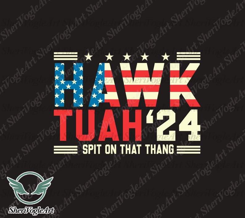 Hawk Tuah 24 Spit on That Thang SVG PNG, Hawk Tuah Girl Svg, Hawk Tuah ...