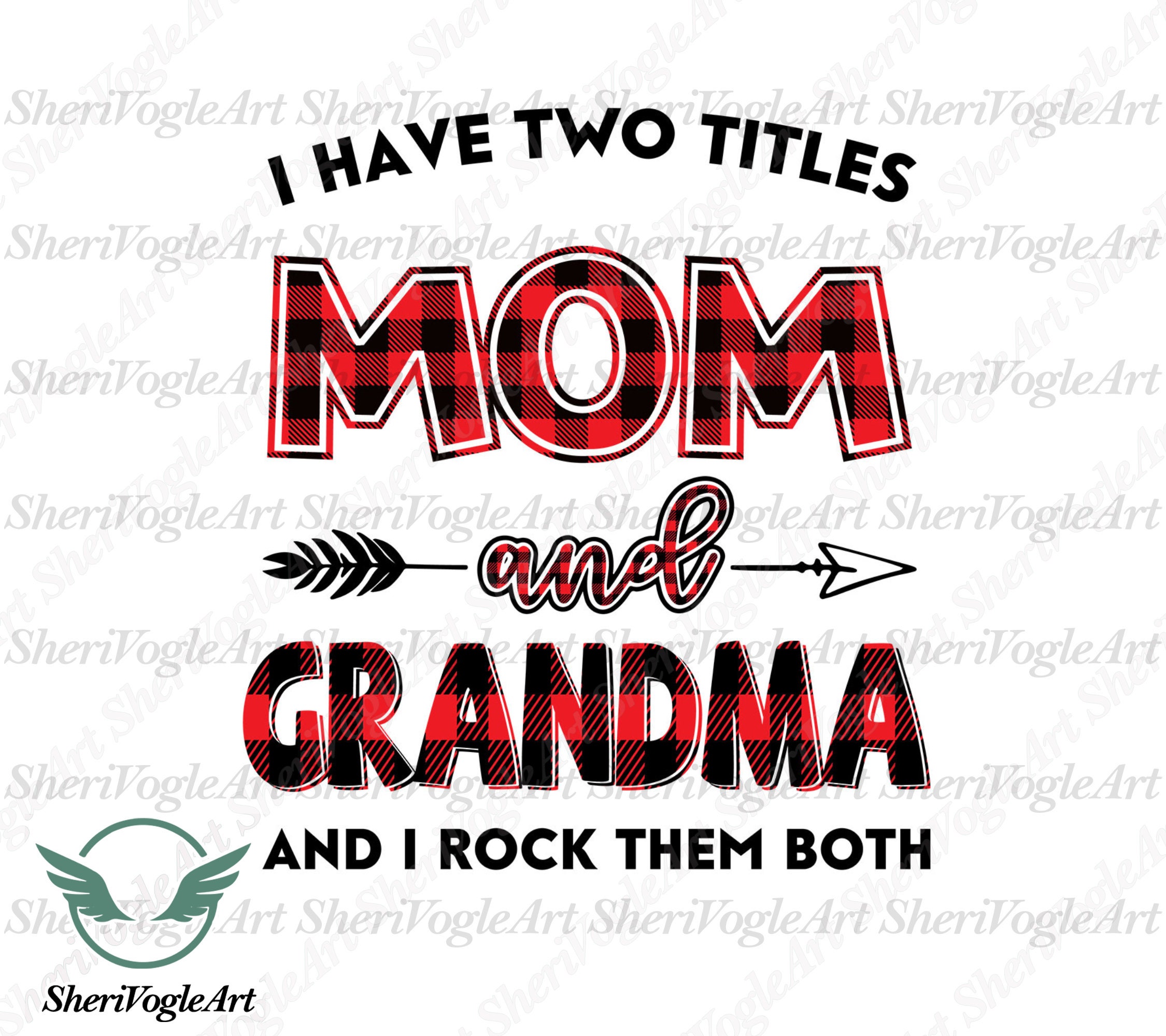 I Have Two Title Mom And Grandma Svg Mom And Grandma Svg Mom Svg