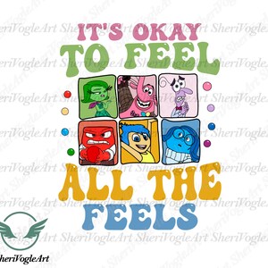 Inside Out It's Ok to Feel All the Feels Svg Png Png Instant Download ...