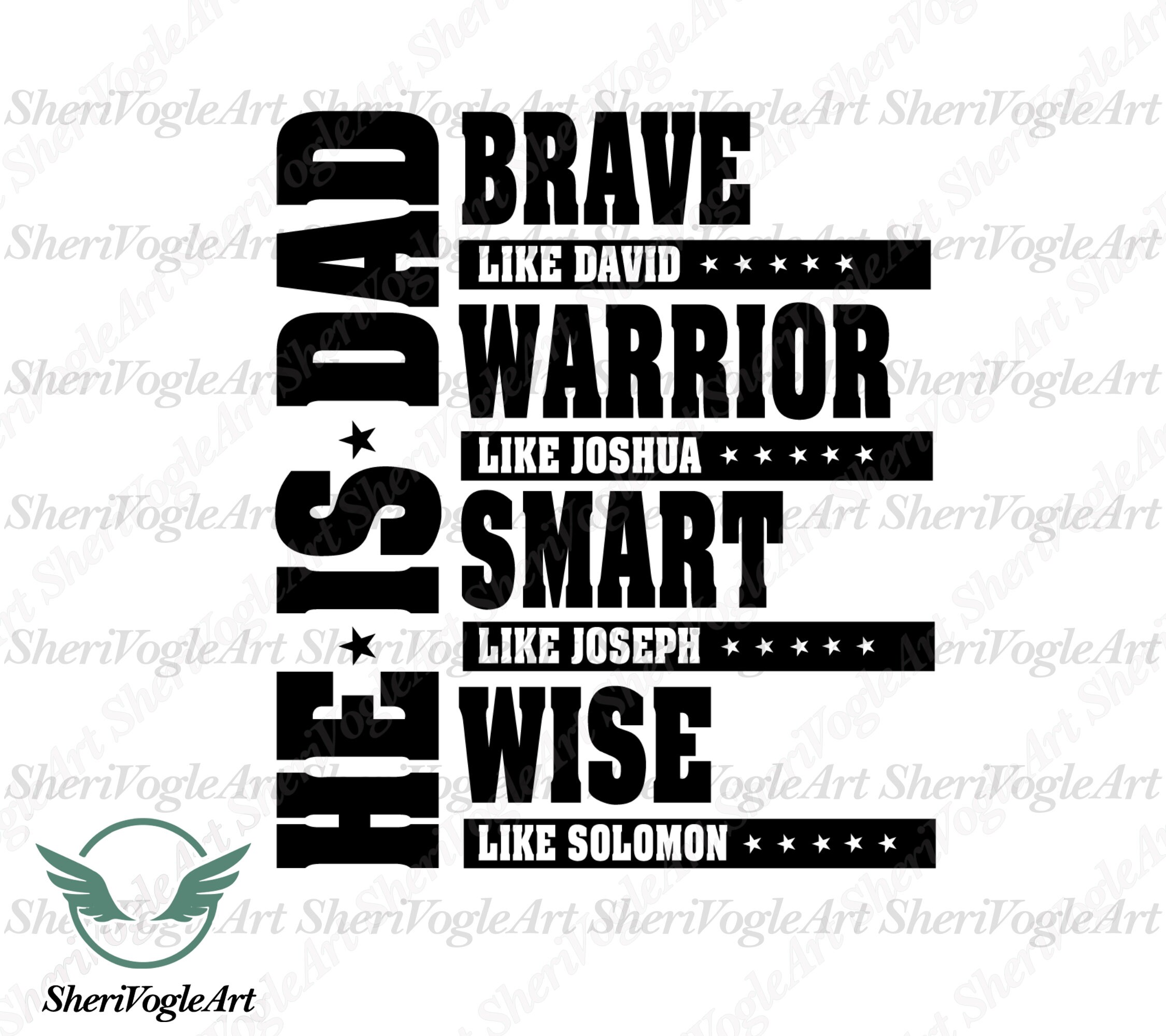He is Dad Svg Png,brave Like David Svg Png,warrior Like Joshua Png ...