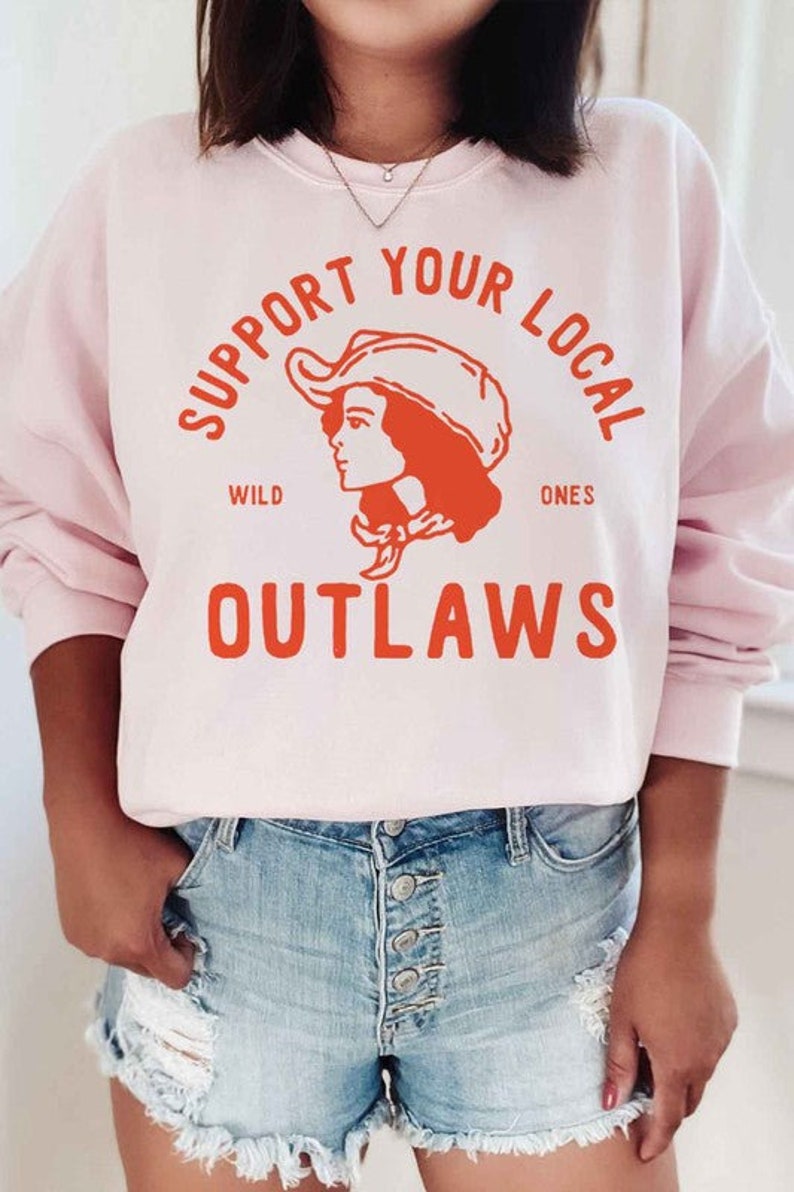 Support Your Local Outlaws Graphic Sweatshirt - Etsy