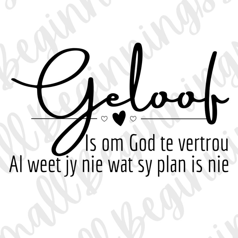 Geloof... SVG| Cut Files | Instant Digital Download | Afrikaans | PNG ...